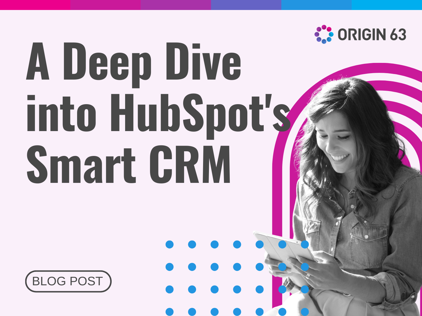 Transforming CRM with Intelligence: A Deep Dive into HubSpot's Smart CRM